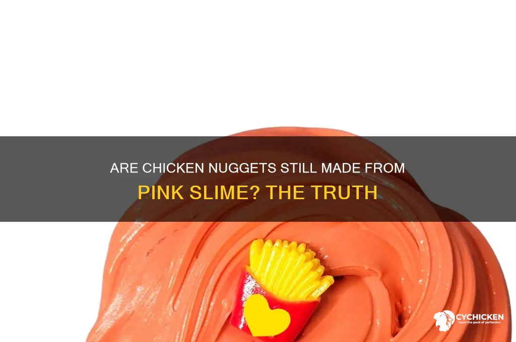 Are Chicken Nuggets Still Made From Pink Slime? The Truth | CyChicken