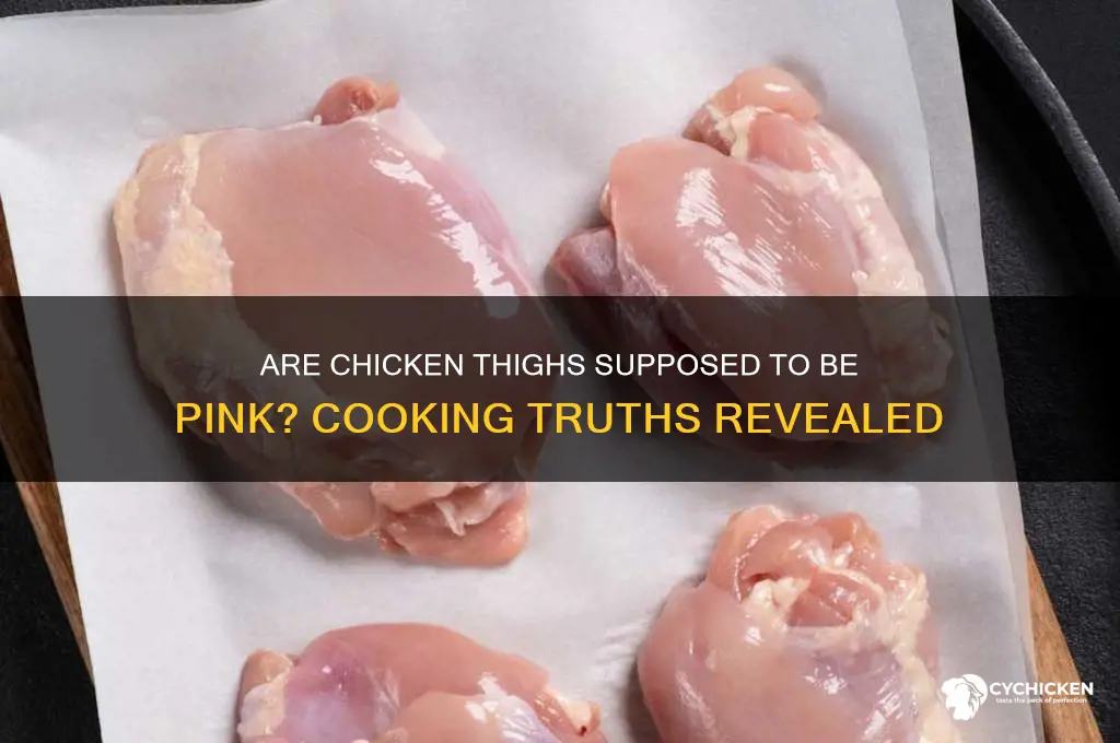 Are Chicken Thighs Supposed To Be Pink? Cooking Truths Revealed | CyChicken