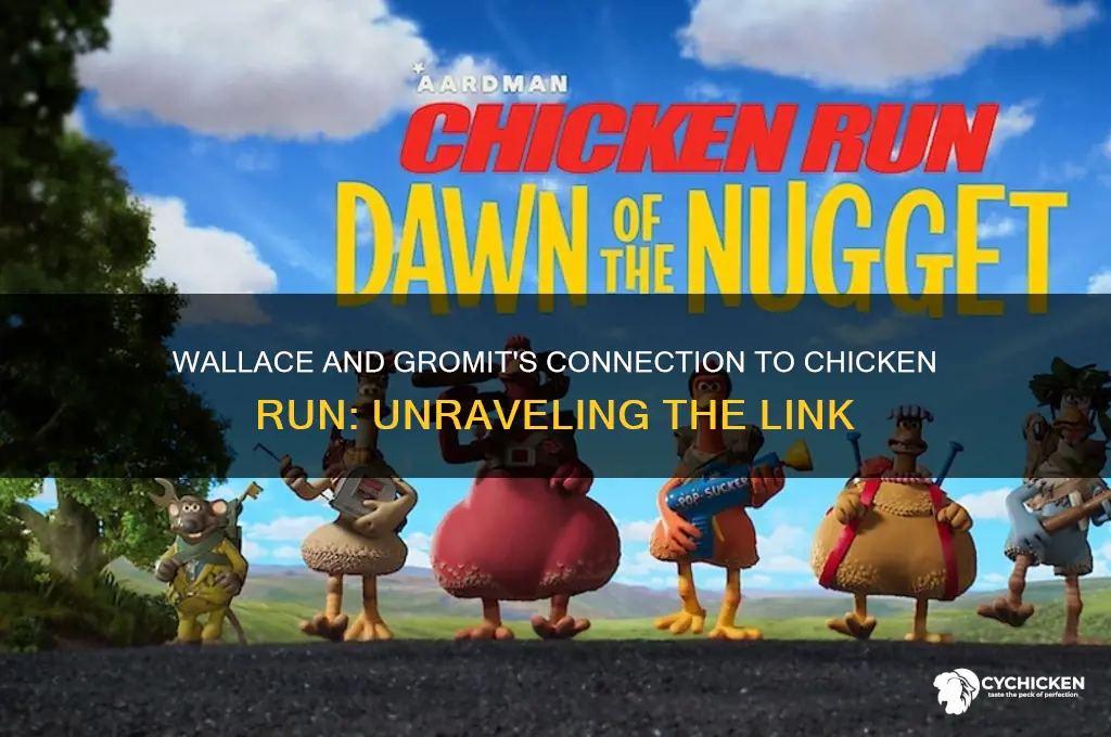 Wallace And Gromit's Connection To Chicken Run: Unraveling The Link ...