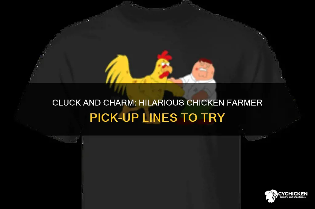 Cluck And Charm: Hilarious Chicken Farmer Pick-Up Lines To Try | CyChicken