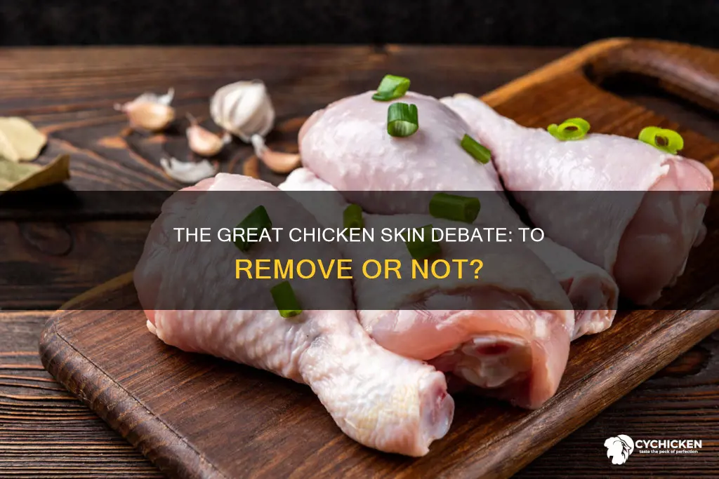 The Great Chicken Skin Debate: To Remove Or Not? | CyChicken