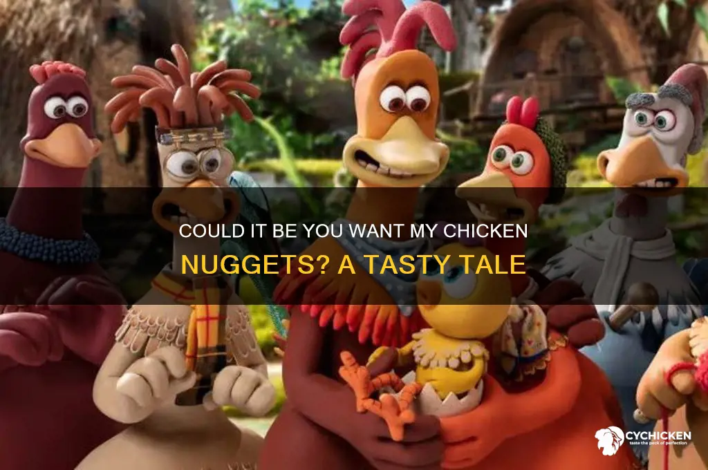 Could It Be You Want My Chicken Nuggets? A Tasty Tale | CyChicken
