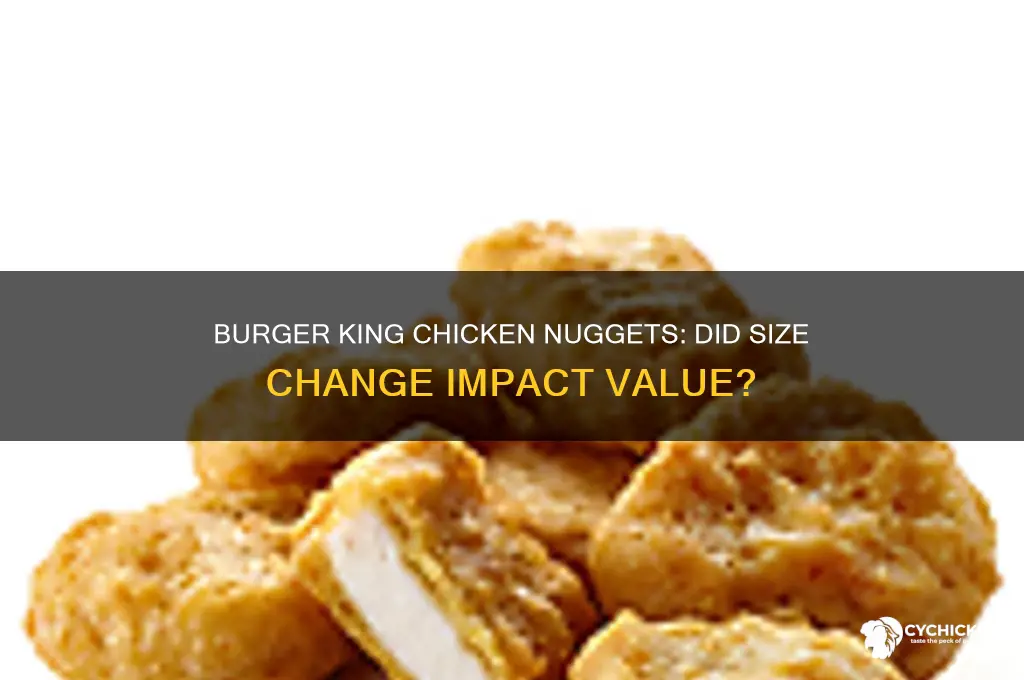 Burger King Chicken Nuggets: Did Size Change Impact Value? | CyChicken