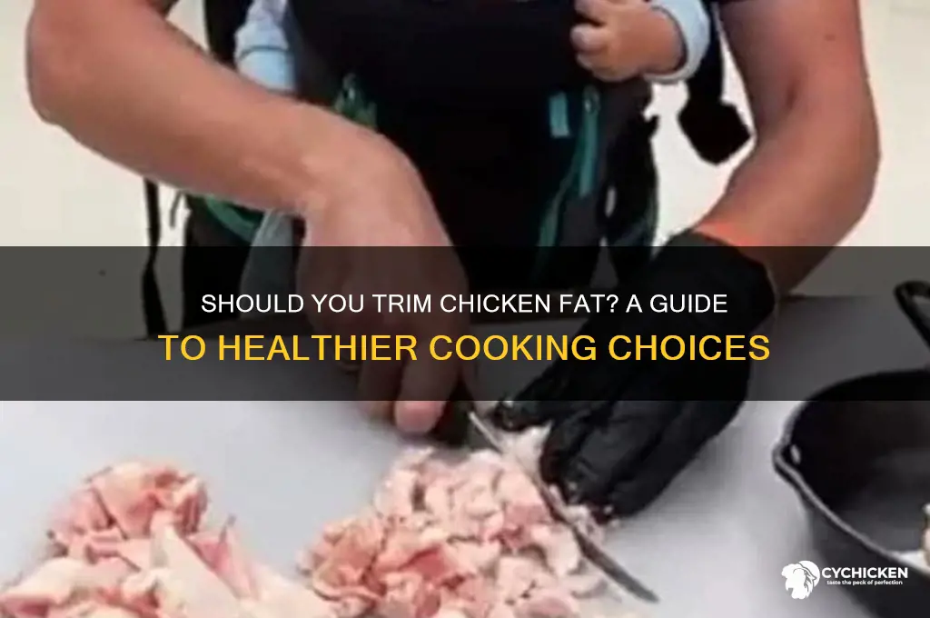 Should You Trim Chicken Fat? A Guide To Healthier Cooking Choices ...