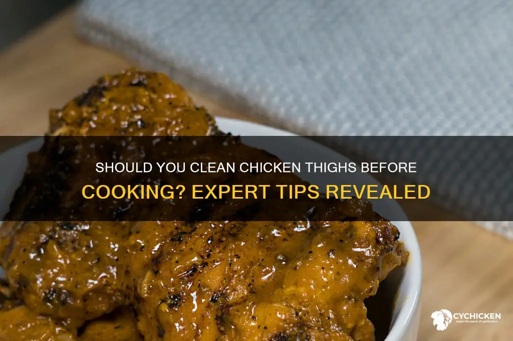 Should You Clean Chicken Thighs Before Cooking? Expert Tips Revealed ...