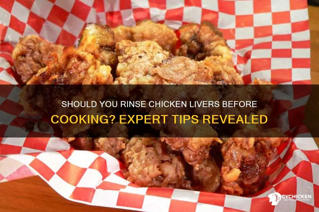 Should You Rinse Chicken Livers Before Cooking? Expert Tips Revealed ...