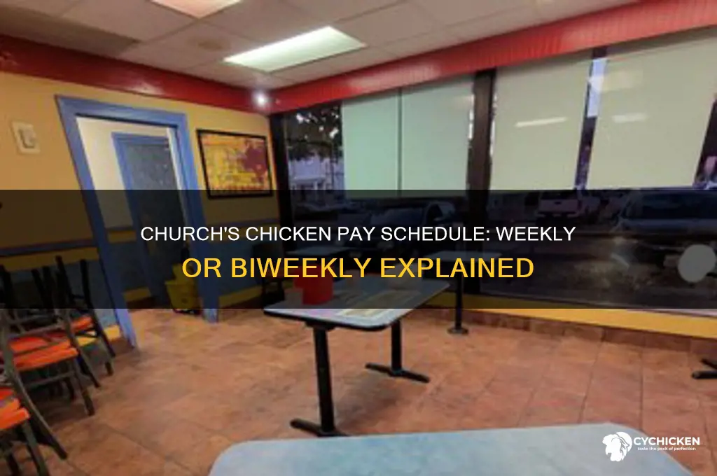Church's Chicken Pay Schedule: Weekly Or Biweekly Explained | CyChicken