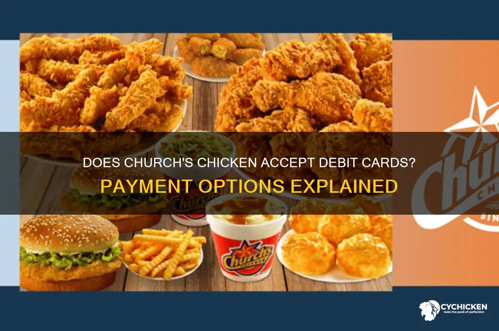 Does Church's Chicken Accept Debit Cards? Payment Options Explained ...