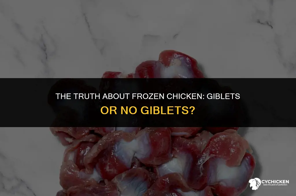 The Truth About Frozen Chicken: Giblets Or No Giblets? | CyChicken