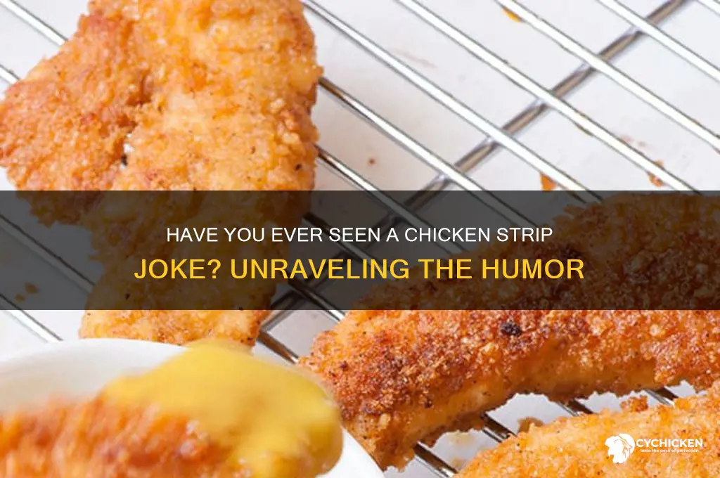Have You Ever Seen A Chicken Strip Joke? Unraveling The Humor | CyChicken
