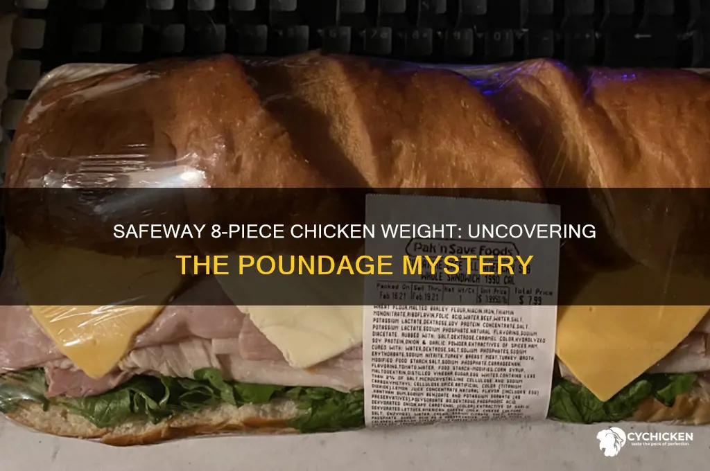Safeway 8-Piece Chicken Weight: Uncovering The Poundage Mystery | CyChicken
