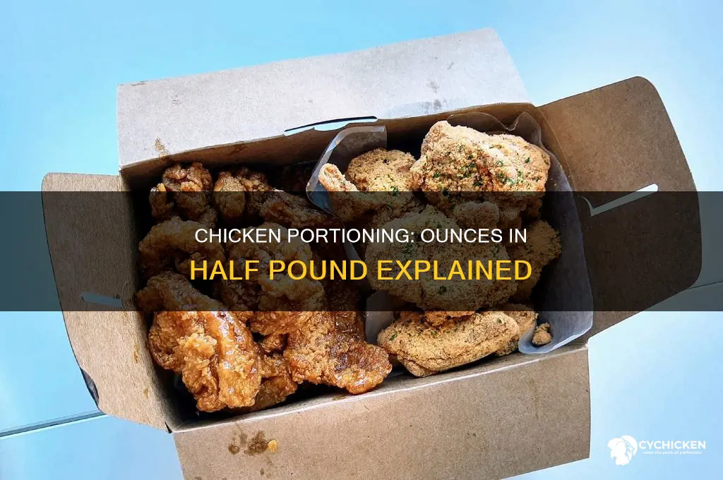 Chicken Portioning: Ounces In Half Pound Explained | CyChicken