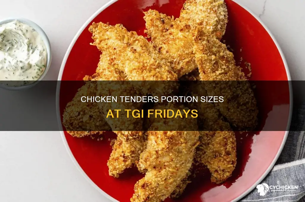 Chicken Tenders Portion Sizes At Tgi Fridays | CyChicken