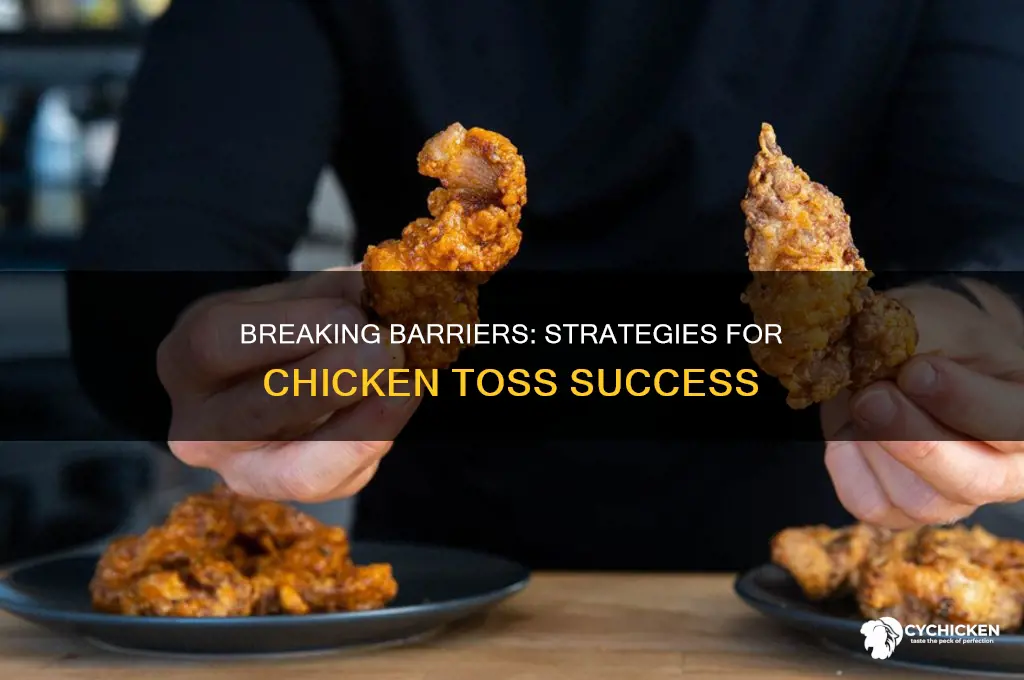 Breaking Barriers: Strategies For Chicken Toss Success | CyChicken