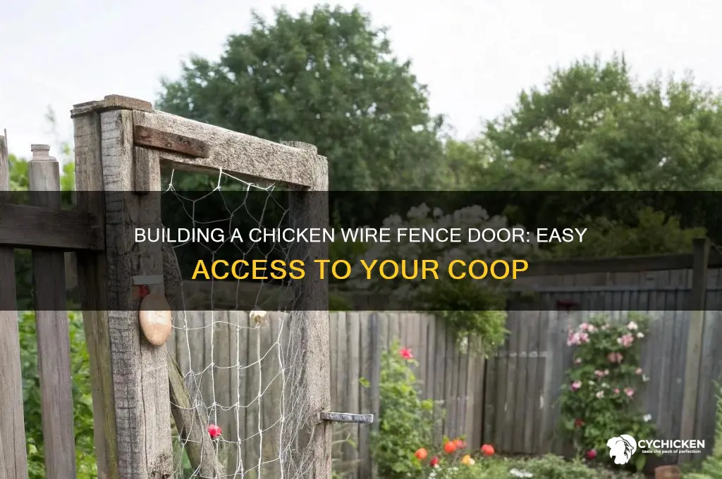 Building A Chicken Wire Fence Door: Easy Access To Your Coop | CyChicken