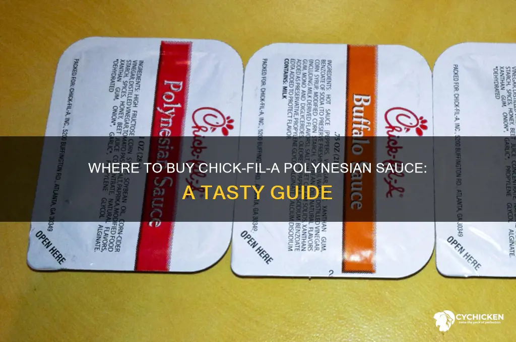 Where To Buy Chick-Fil-A Polynesian Sauce: A Tasty Guide | CyChicken
