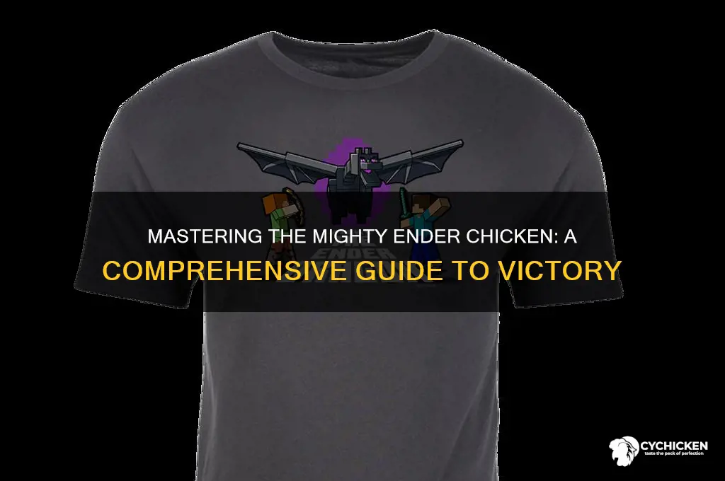 Mastering The Mighty Ender Chicken: A Comprehensive Guide To Victory ...