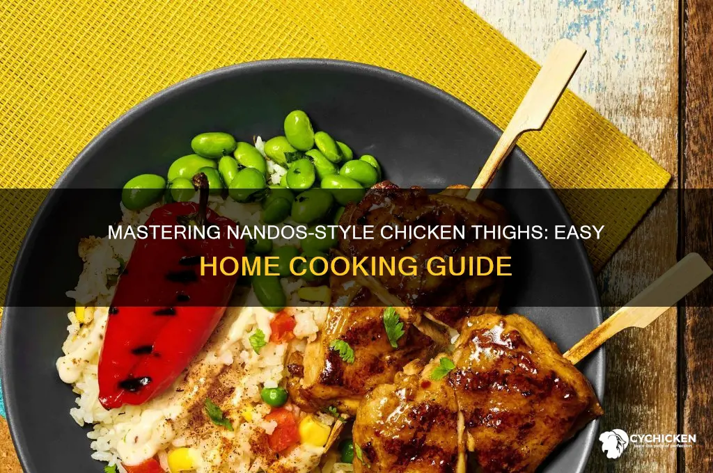 Mastering Nandos-Style Chicken Thighs: Easy Home Cooking Guide | CyChicken