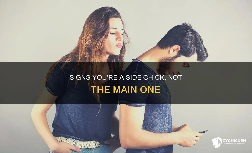 Signs You're A Side Chick, Not The Main One | CyChicken