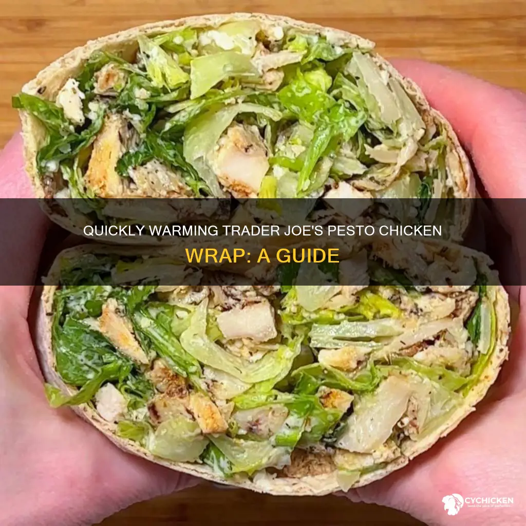 Quickly Warming Trader Joe's Pesto Chicken Wrap: A Guide | CyChicken