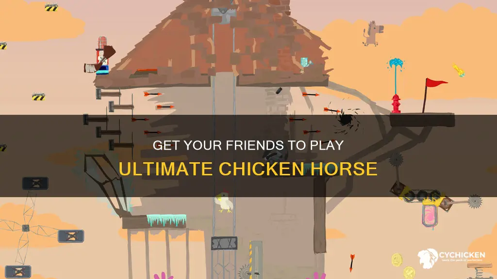 Get Your Friends To Play Ultimate Chicken Horse | CyChicken