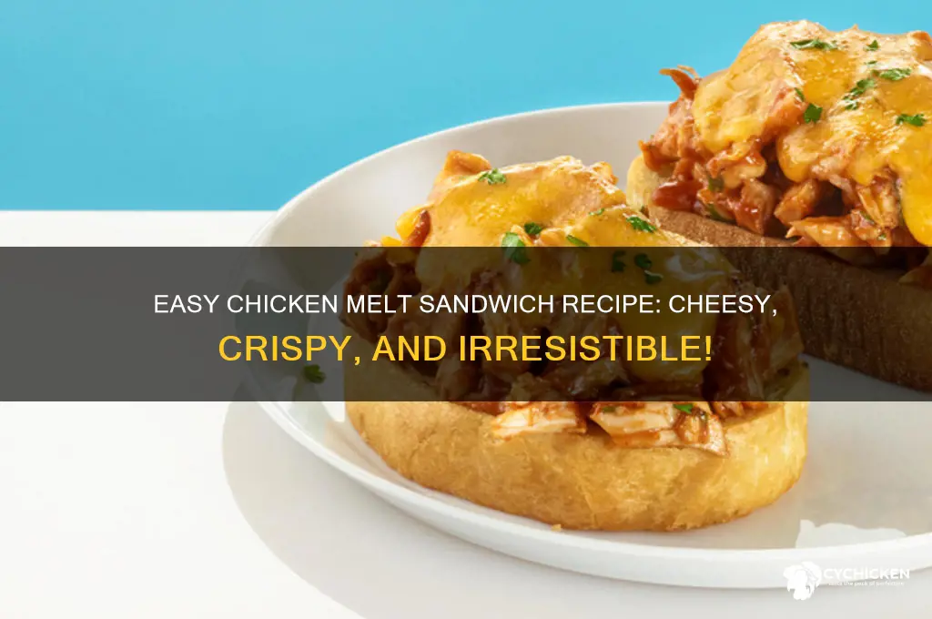Easy Chicken Melt Sandwich Recipe: Cheesy, Crispy, And Irresistible ...
