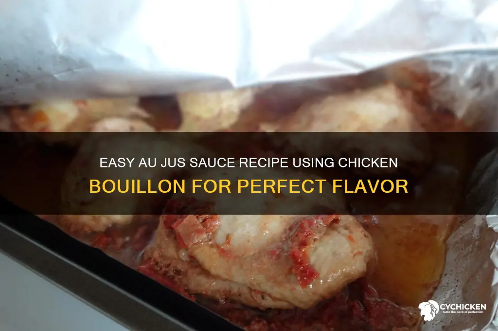 Easy Au Jus Sauce Recipe Using Chicken Bouillon For Perfect Flavor ...