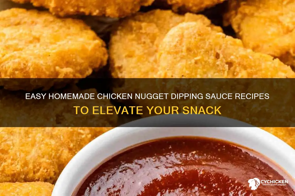 Easy Homemade Chicken Nugget Dipping Sauce Recipes To Elevate Your ...