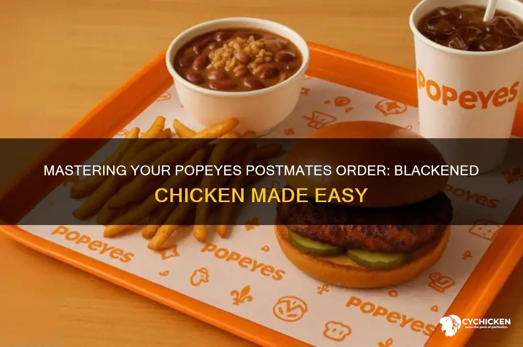 Mastering Your Popeyes Postmates Order: Blackened Chicken Made Easy ...