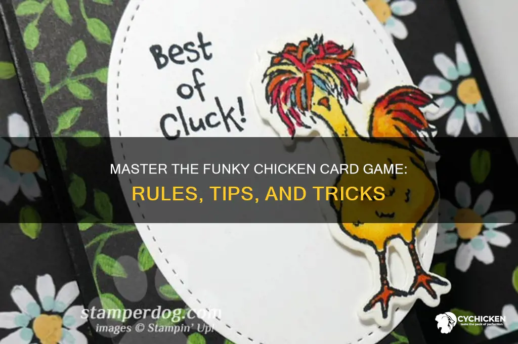 Master The Funky Chicken Card Game: Rules, Tips, And Tricks | CyChicken