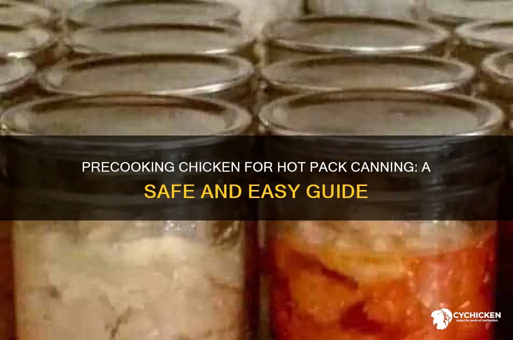 Precooking Chicken For Hot Pack Canning: A Safe And Easy Guide | CyChicken