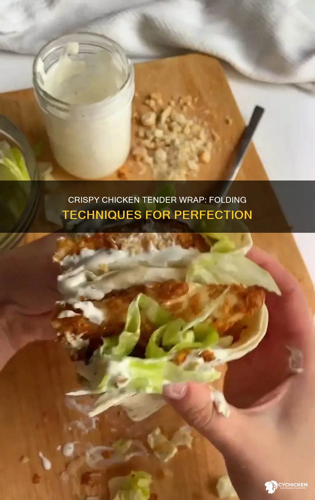 Crispy Chicken Tender Wrap: Folding Techniques For Perfection | CyChicken