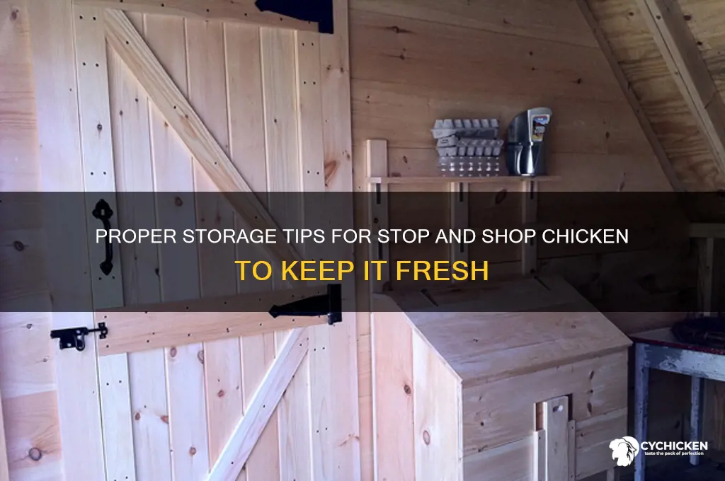 Proper Storage Tips For Stop And Shop Chicken To Keep It Fresh | CyChicken