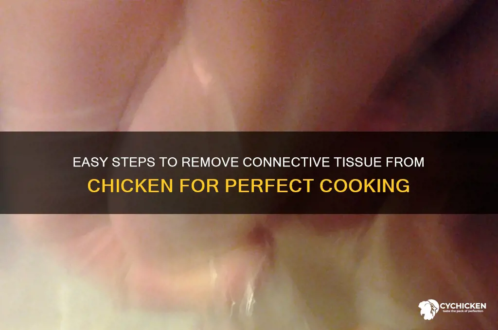 Easy Steps To Remove Connective Tissue From Chicken For Perfect Cooking ...