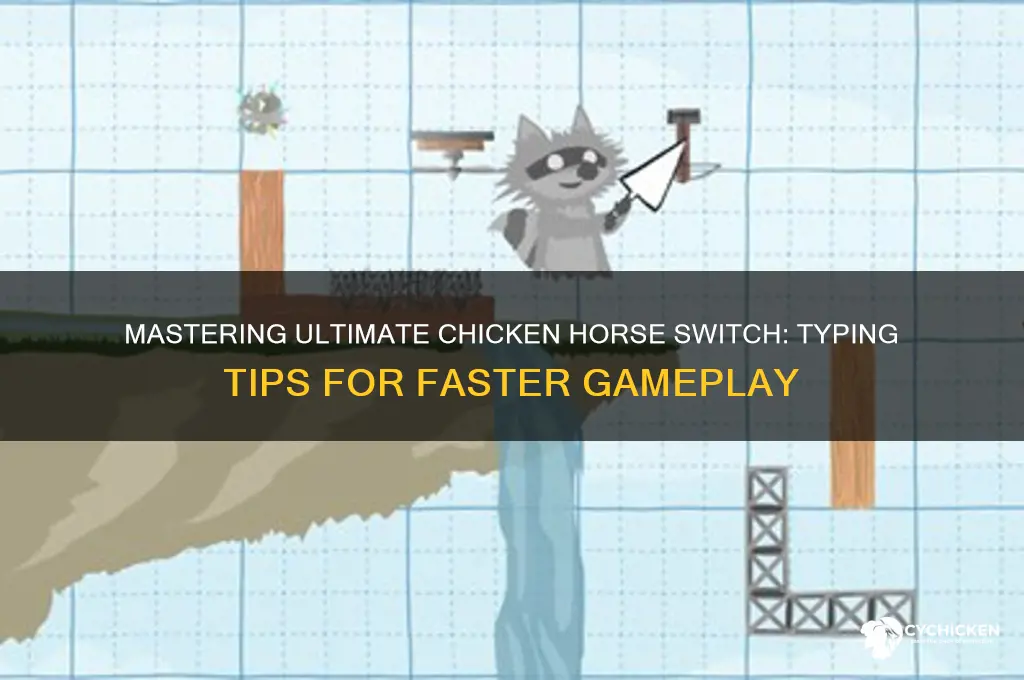 Mastering Ultimate Chicken Horse Switch: Typing Tips For Faster ...