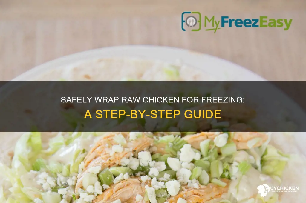 Safely Wrap Raw Chicken For Freezing: A Step-By-Step Guide | CyChicken