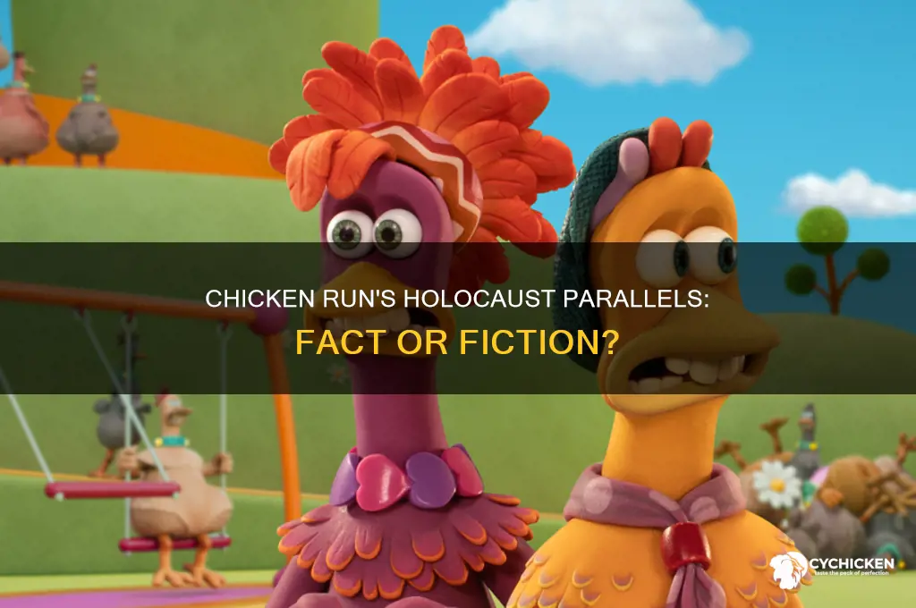 Chicken Run's Holocaust Parallels: Fact Or Fiction? | CyChicken