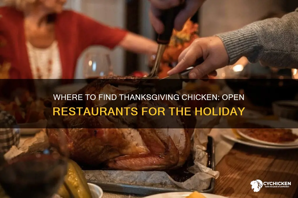 Where To Find Thanksgiving Chicken: Open Restaurants For The Holiday ...