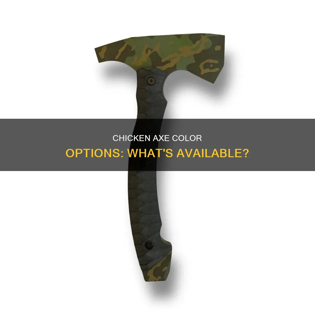 Chicken Axe Color Options: What's Available? | CyChicken
