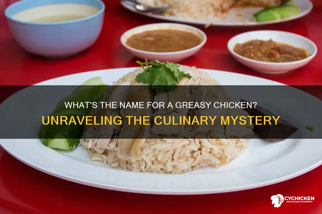 What’S The Name For A Greasy Chicken? Unraveling The Culinary Mystery ...