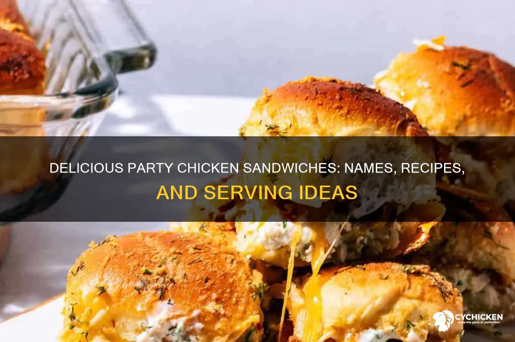 Delicious Party Chicken Sandwiches: Names, Recipes, And Serving Ideas ...