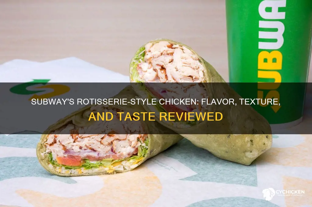 Subway's Rotisserie-Style Chicken: Flavor, Texture, And Taste Reviewed ...