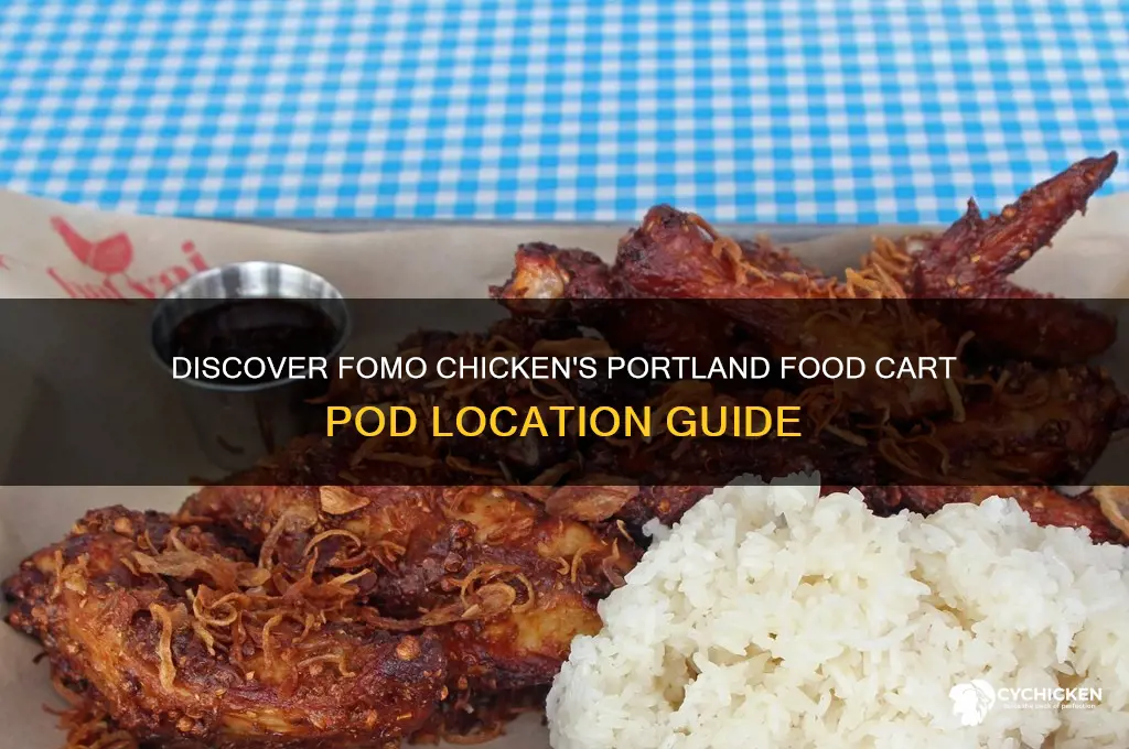 Discover Fomo Chicken's Portland Food Cart Pod Location Guide | CyChicken