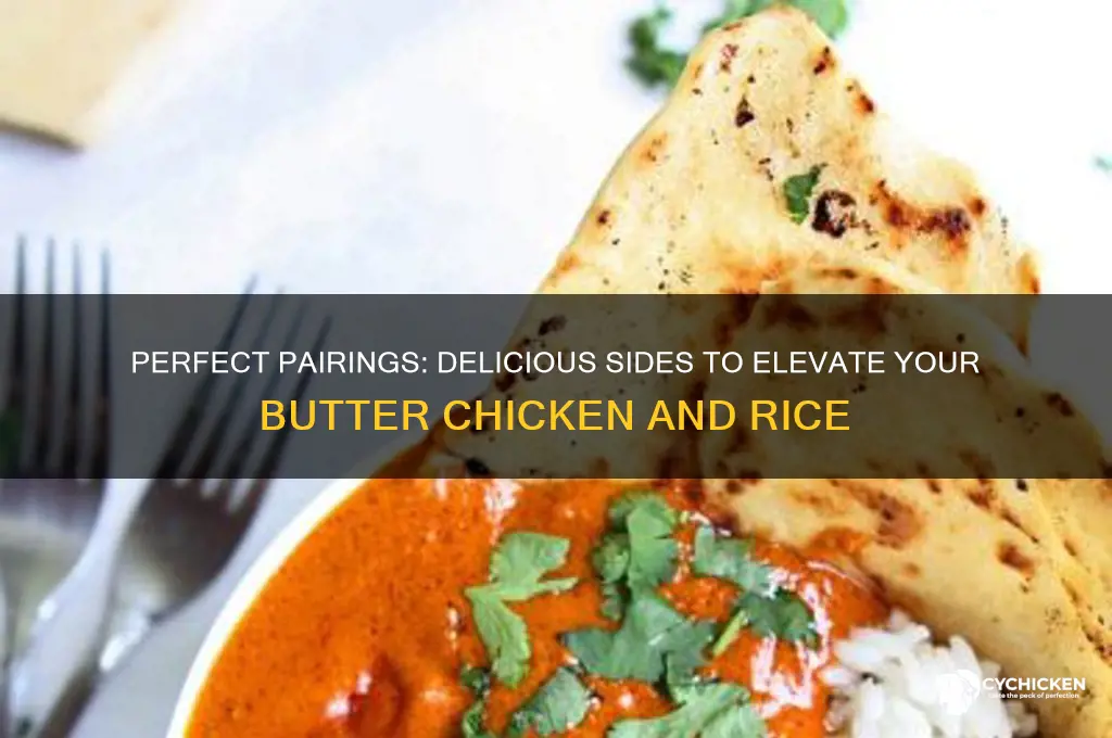 Perfect Pairings: Delicious Sides To Elevate Your Butter Chicken And ...