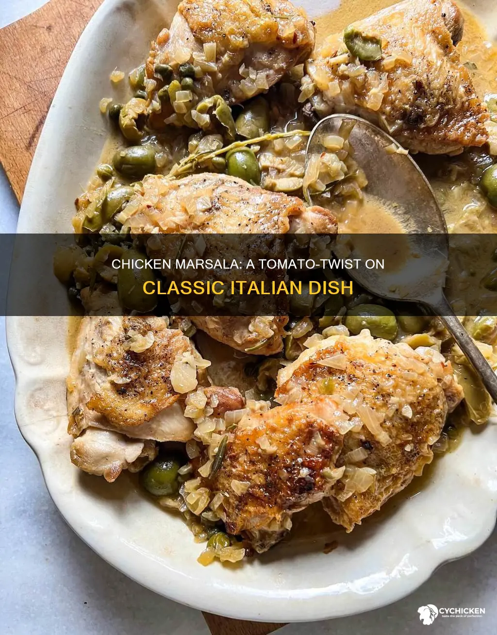 Chicken Marsala: A Tomato-Twist On Classic Italian Dish | CyChicken