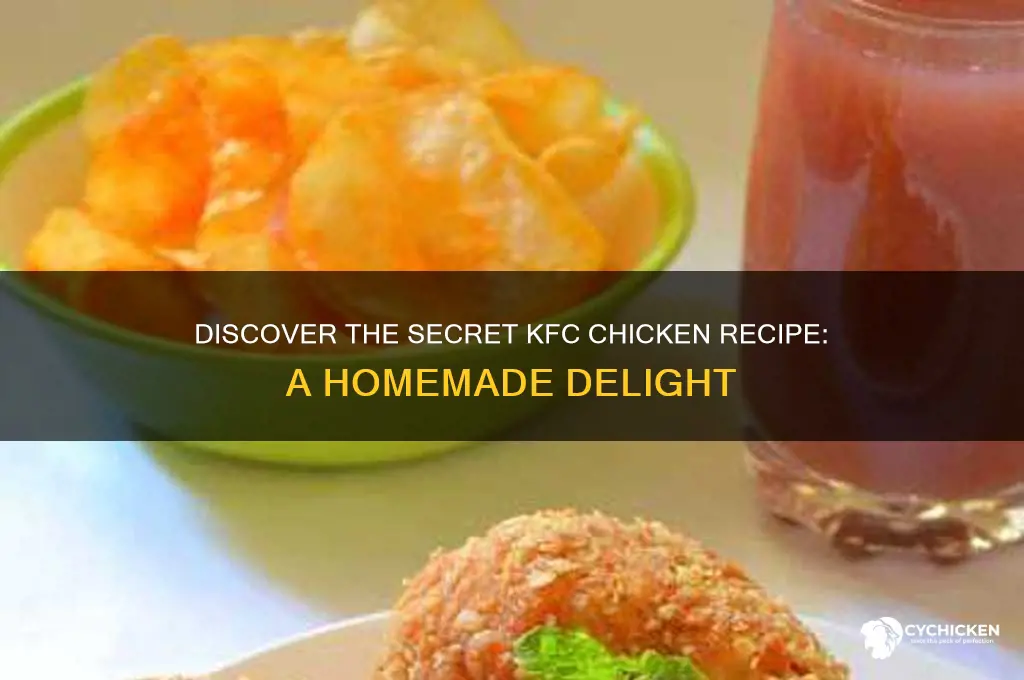 Discover The Secret Kfc Chicken Recipe: A Homemade Delight | CyChicken