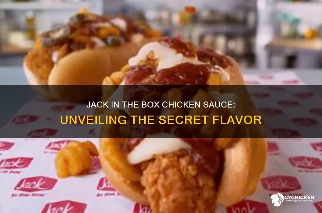 Jack In The Box Chicken Sauce: Unveiling The Secret Flavor | CyChicken