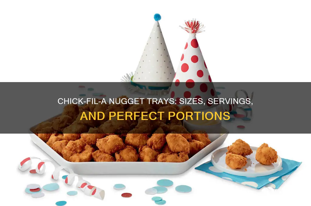 Chick-Fil-A Nugget Trays: Sizes, Servings, And Perfect Portions | CyChicken