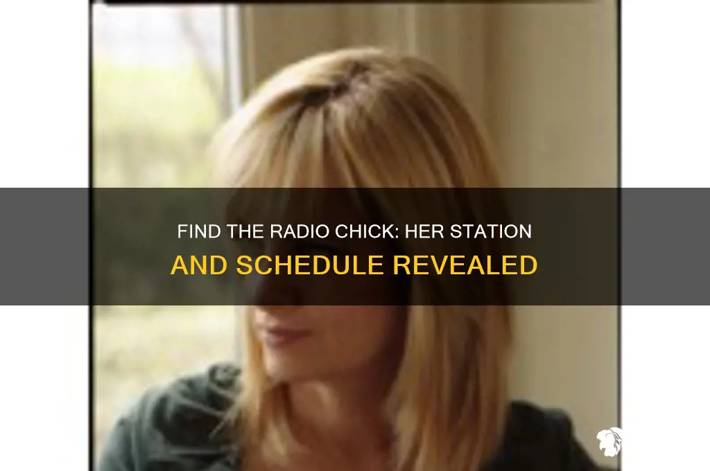 Find The Radio Chick: Her Station And Schedule Revealed | CyChicken
