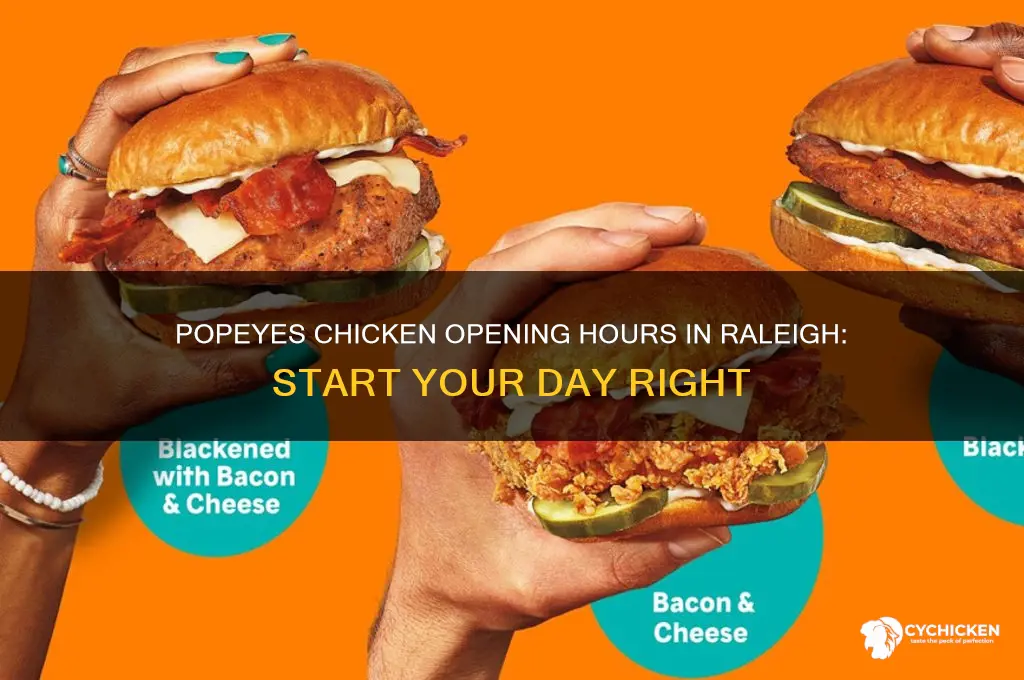 Popeyes Chicken Opening Hours In Raleigh: Start Your Day Right | CyChicken